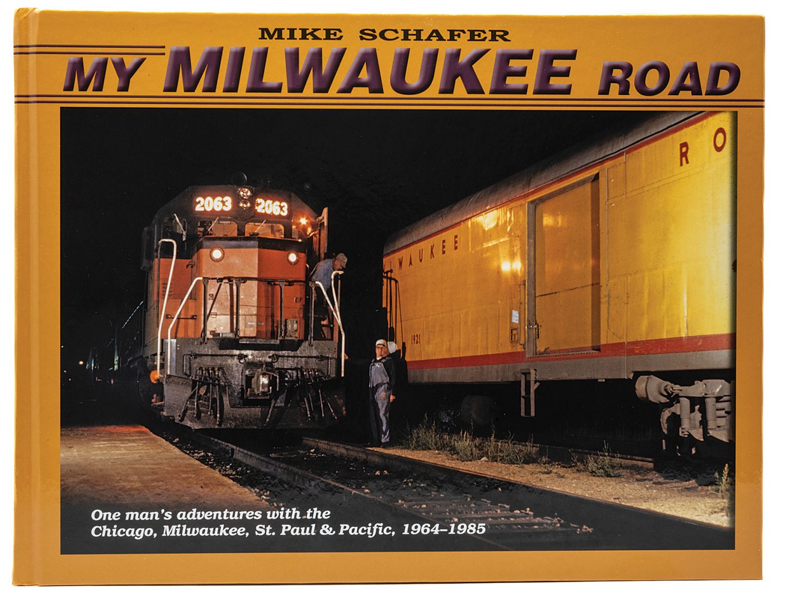 New Release: Book “My Milwaukee Road” by Mike Schafer – Model Train ...
